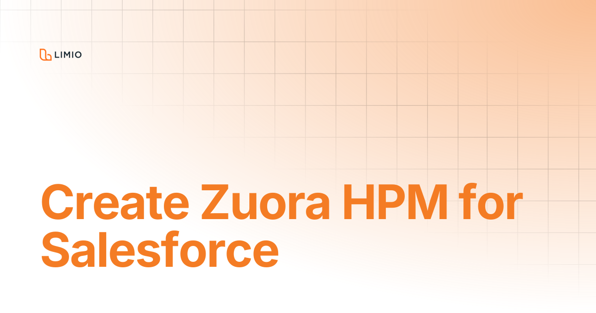 Create Zuora HPM for Salesforce | Integrations | Limio Docs